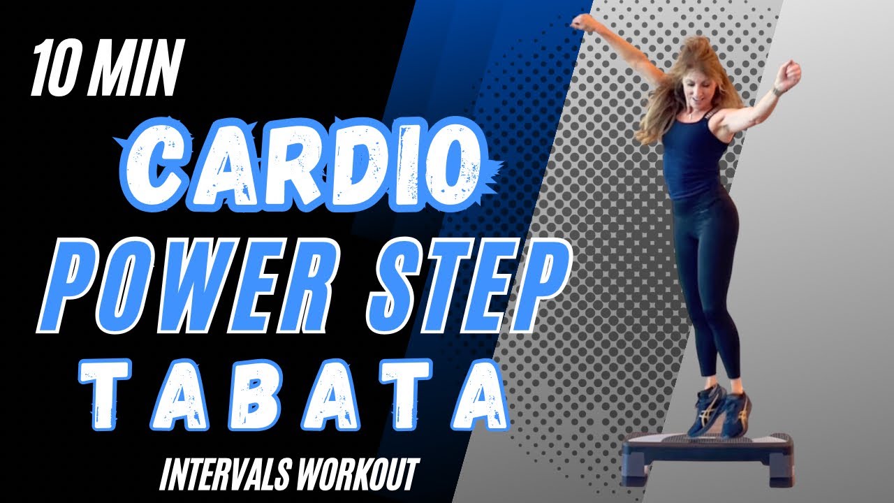 10 MIN CARDIO POWER STEP TABATA | Fun Music! | 5 Intervals X 2 Sets ...