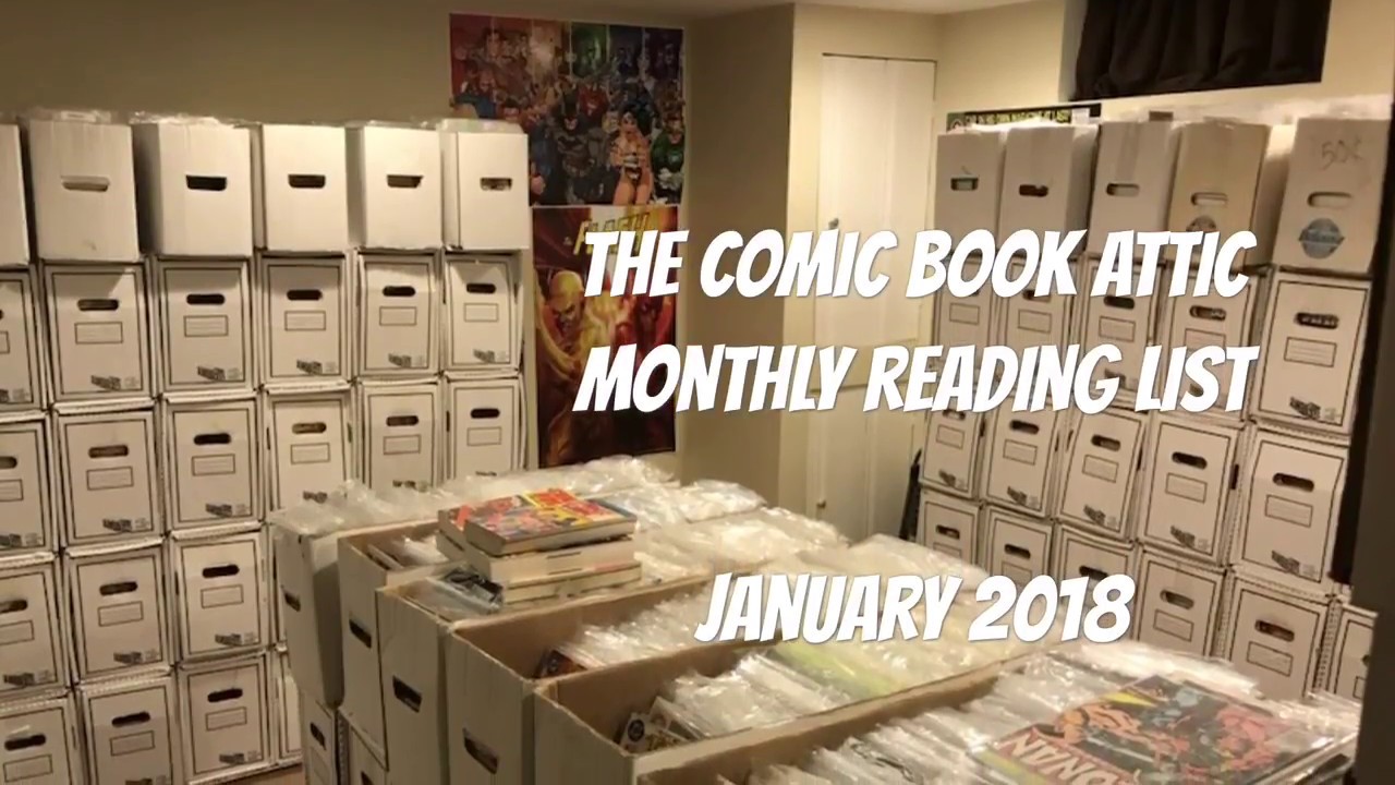 The Comic Book Attic Monthly Reading List: January 2018 - YouTube