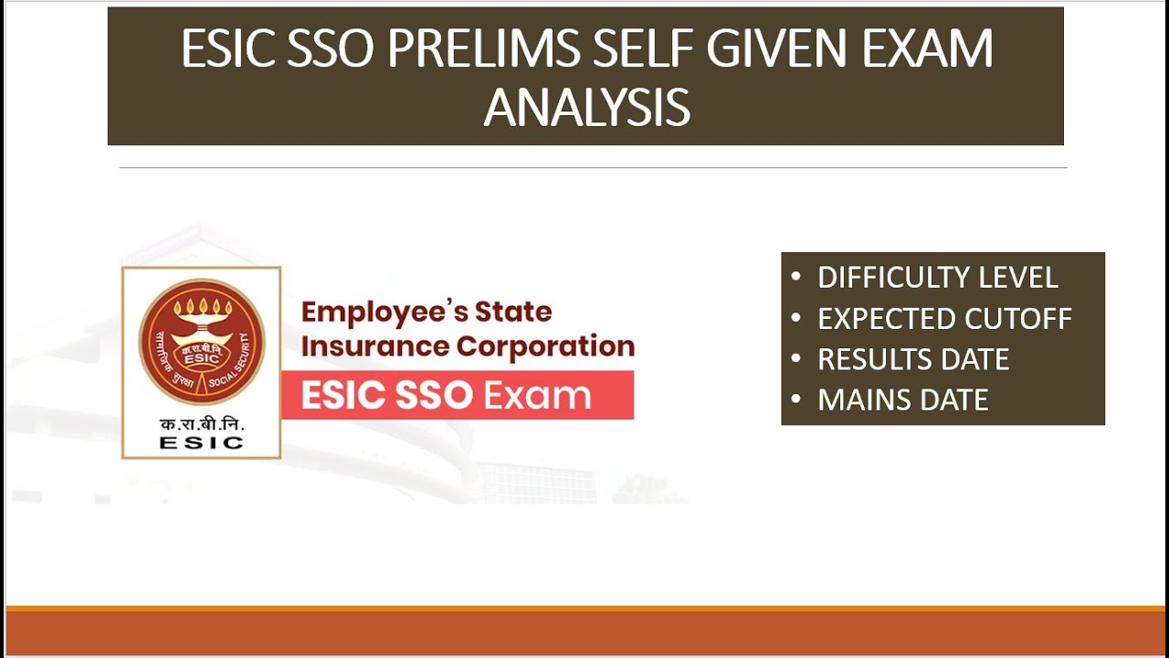 ESIC SSO PRE SELF GIVEN EXAM ANALYSIS | DIFFICULTY LEVEL | EXPECTED ...