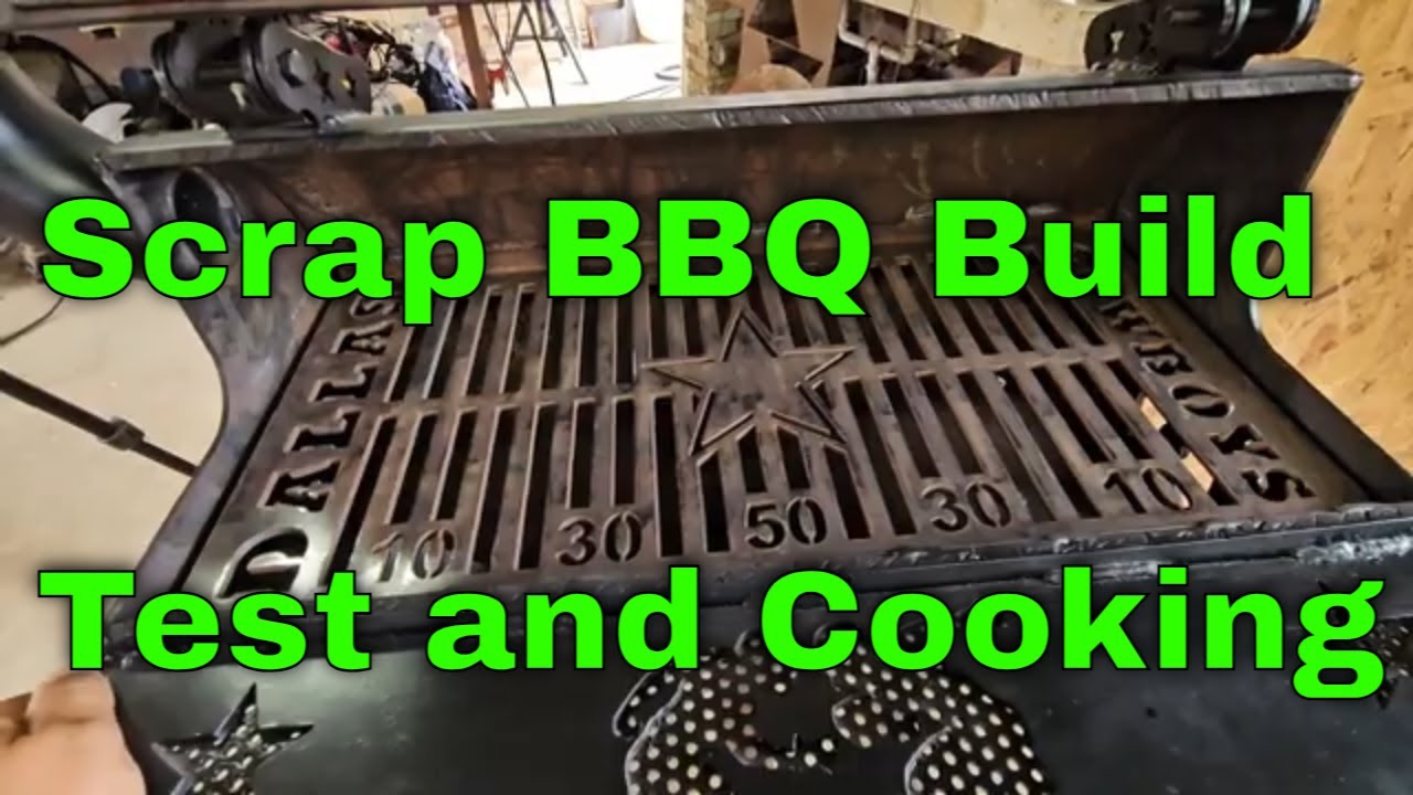 Putting The Scrap Bbq Welding Grill Project To The Test: Outdoor ...
