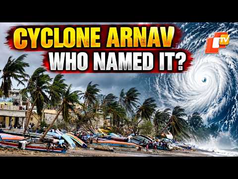 Cyclone Arnav: Who Named The Possible Next Cyclone In North Indian Ocean?