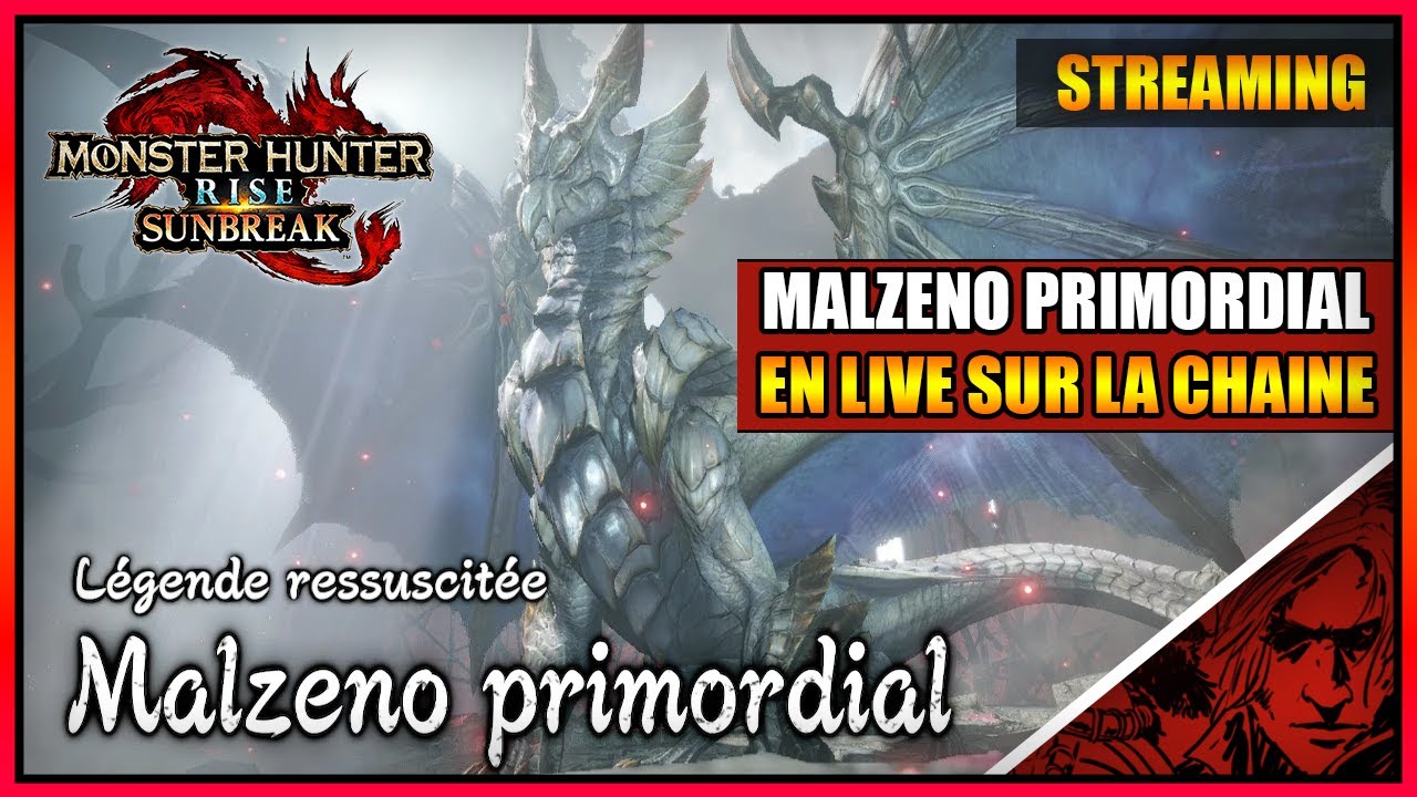 JE CHASSE LE MALZENO PRIMORDIAL EN LIVE - MONSTER HUNTER RISE SUNBREAK ...
