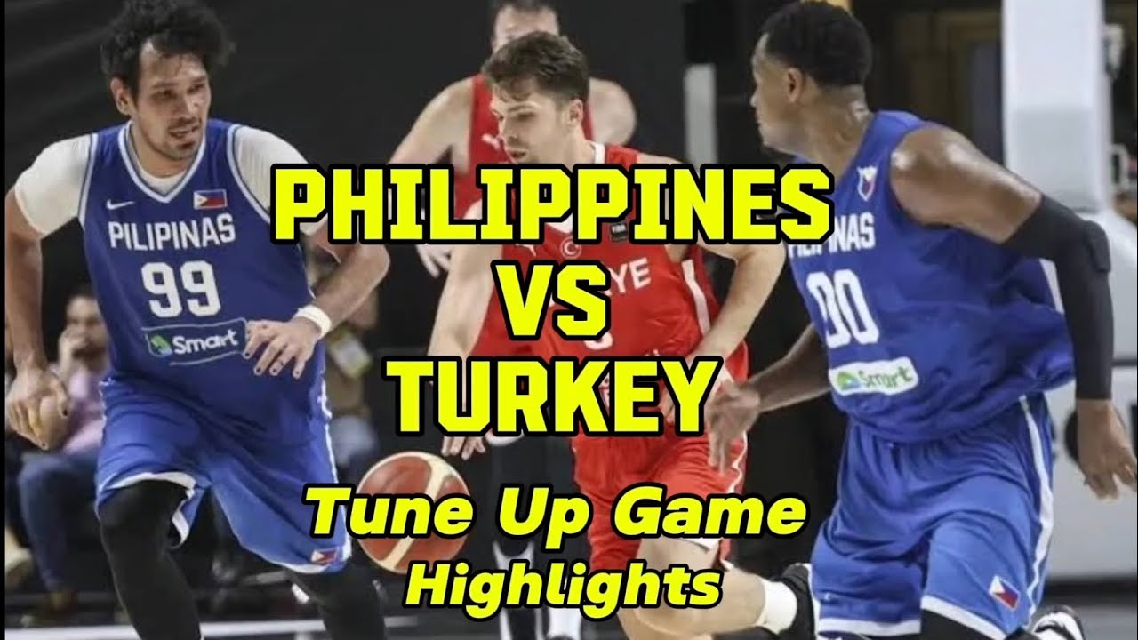 Gilas Pilipinas Vs Turkey | Tune Up Game, - YouTube