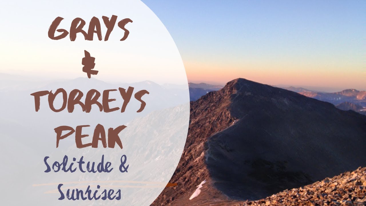 Local Guide to Grays and Torreys Peak for First-Timers - YouTube
