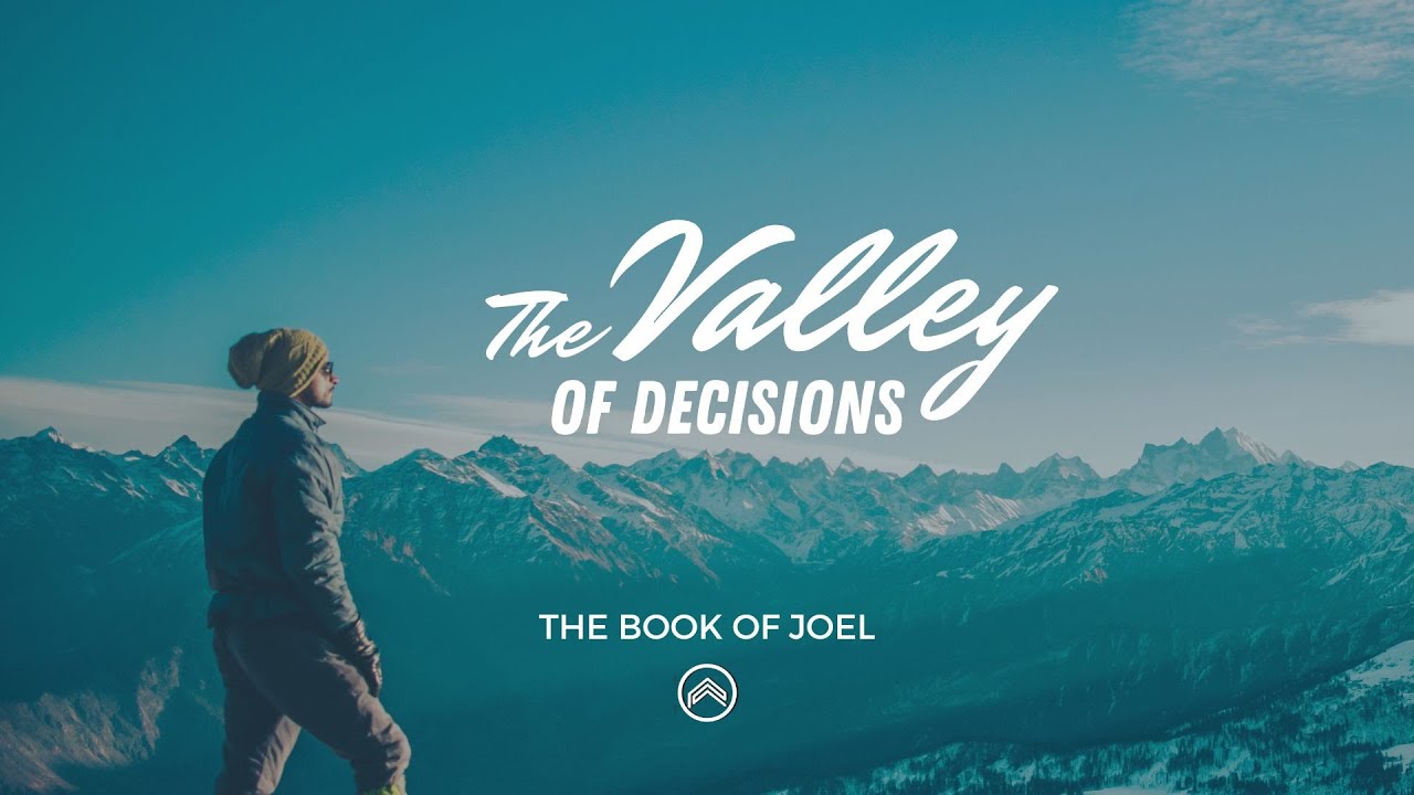 Joel 1 - The Valley of decisions Series - Pastor Emil VH Kerekes - YouTube