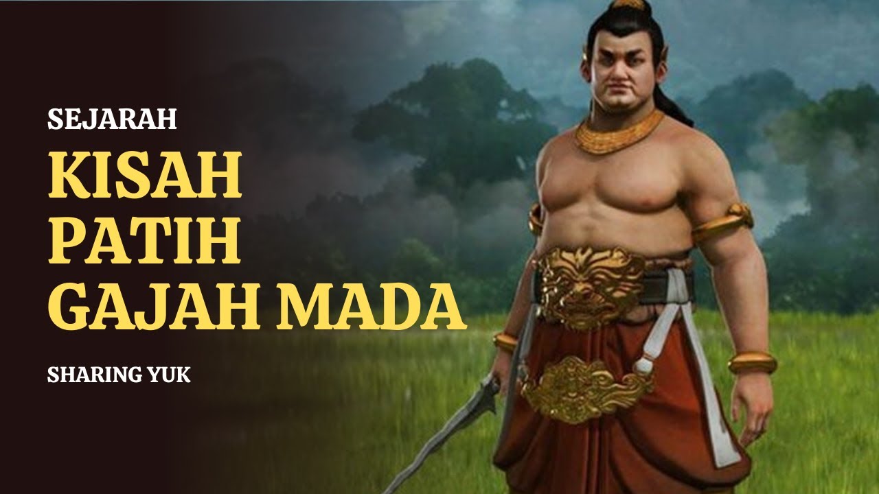 PATIH GAJAH MADA !! - PANGLIMA PERANG KERAJAAN MAJAPAHIT YANG DITAKUTI ...