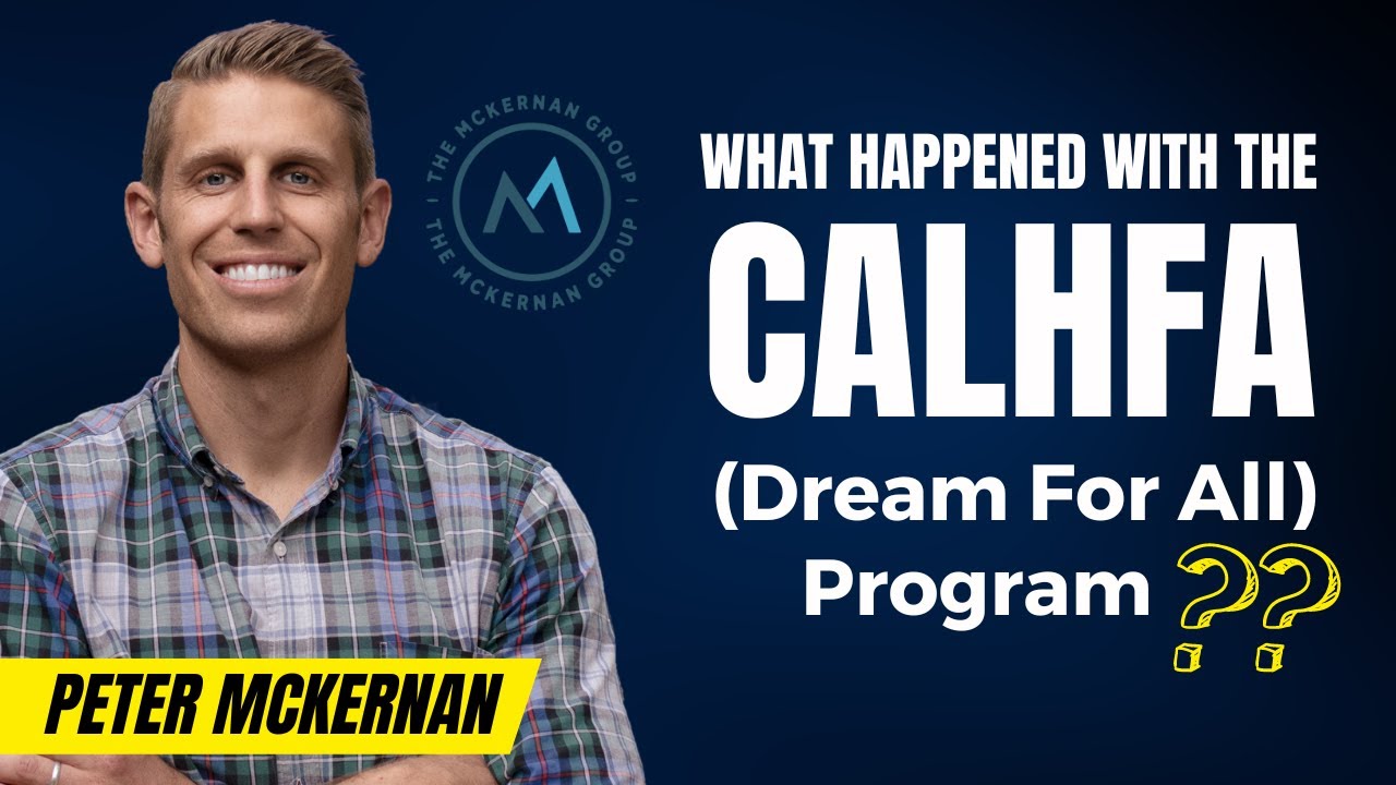 What Happened with the CalHFA (Dream For All) Program??? - YouTube