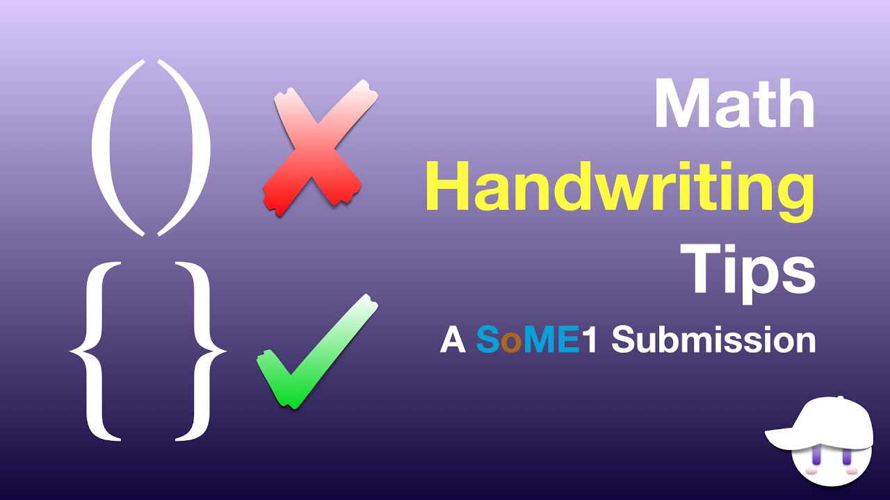 How To Write Math 10x BETTER [Reupload] | Summer of Math Exposition ...