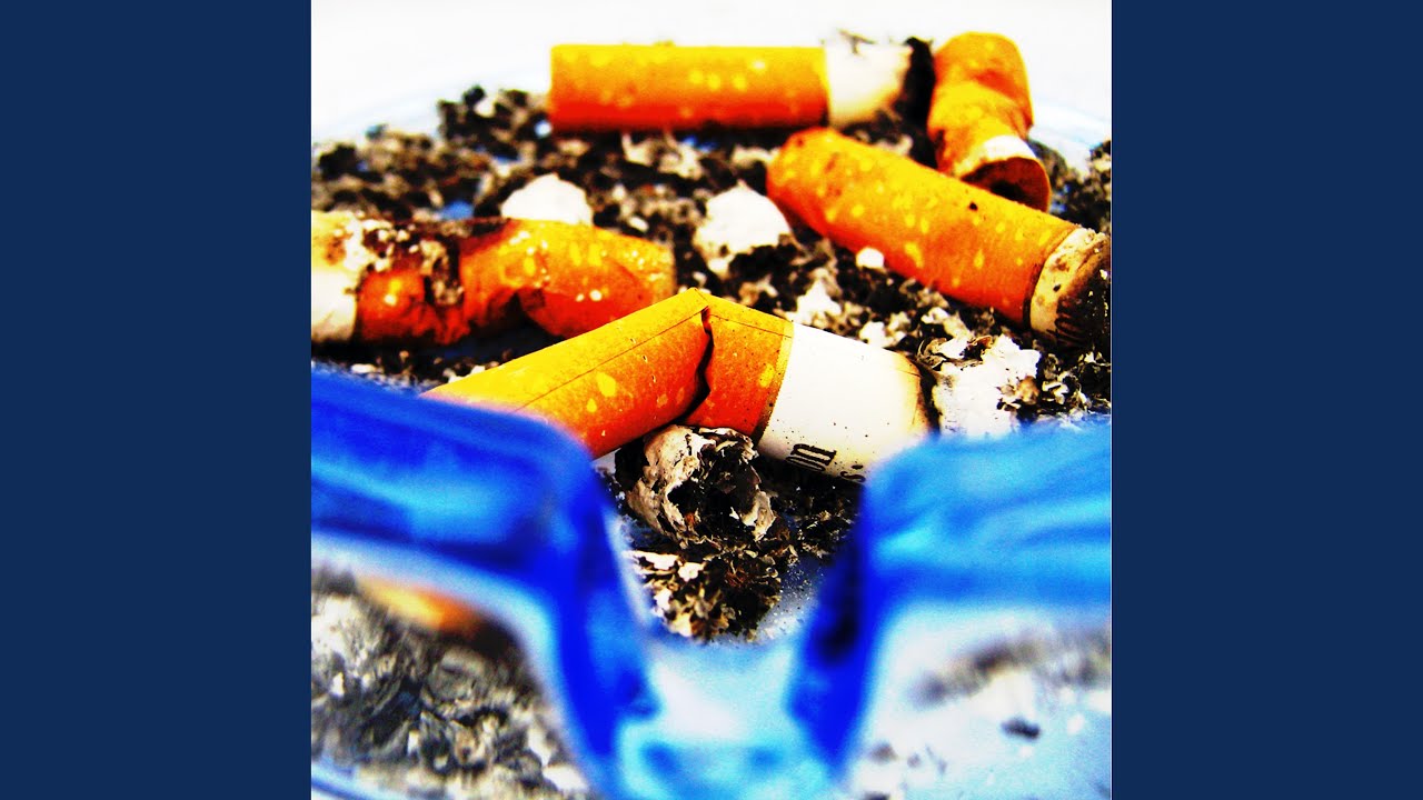 Put Out Your Cigarette - YouTube