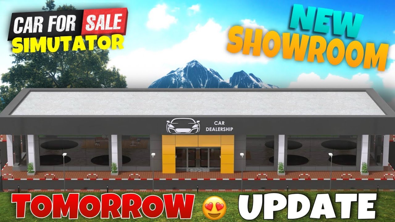 🎉GOOD NEWS TOMORROW NEW SHOWROOM UPDATE | CAR FOR SALE SIMULATOR 2023 ...