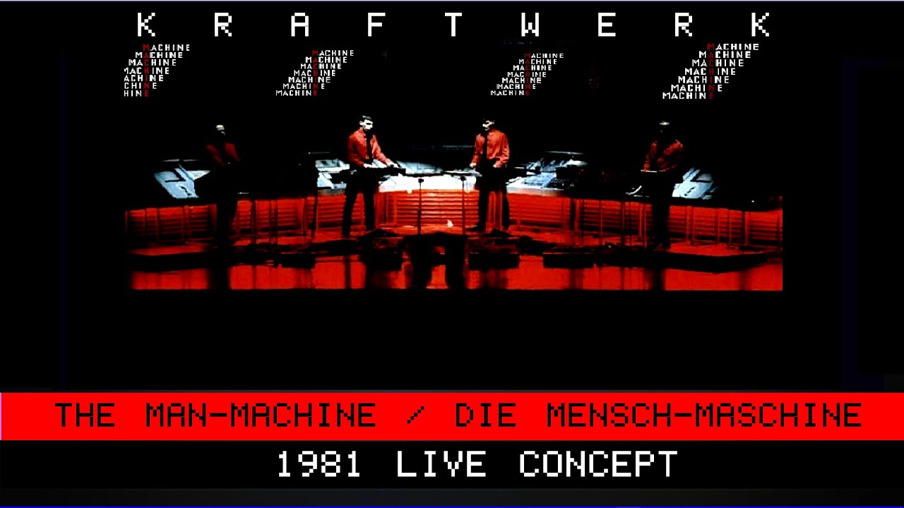 Kraftwerk - The Man-Machine / Die Mensch-Maschine 1981 Live Concept ...