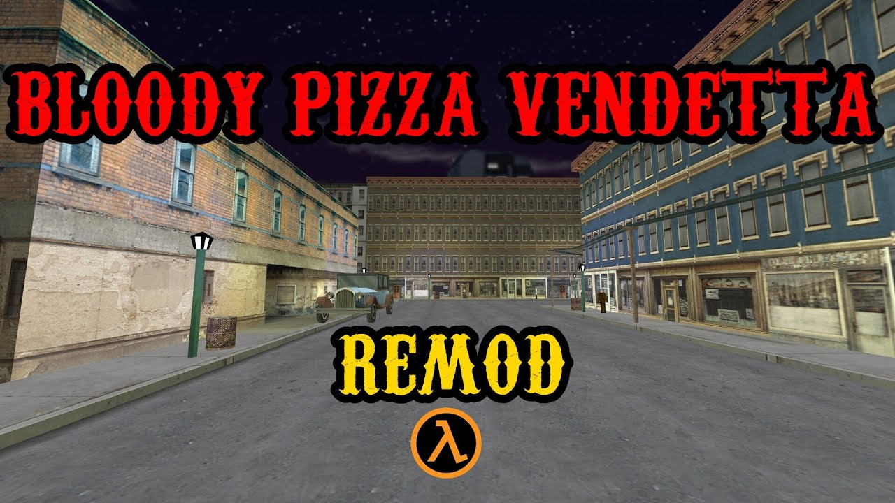 [Half-life - BLOODY PIZZA VENDETTA (REMOD) ] - YouTube