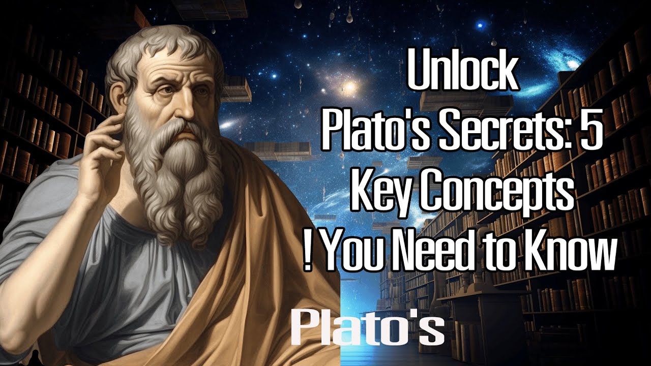Unlock Plato's Secrets: 5 Key Concepts You Need to Know! - YouTube