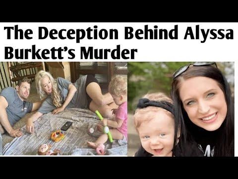 The Deception Behind Alyssa Burkett’s Murder: The Chilling Story of ...