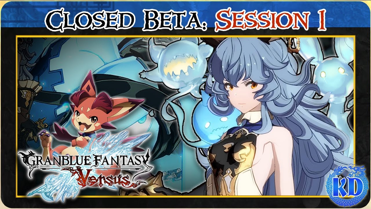 JUMPING INTO THE GRANBLUE WORLD | Granblue Fantasy Versus - Closed Beta ...