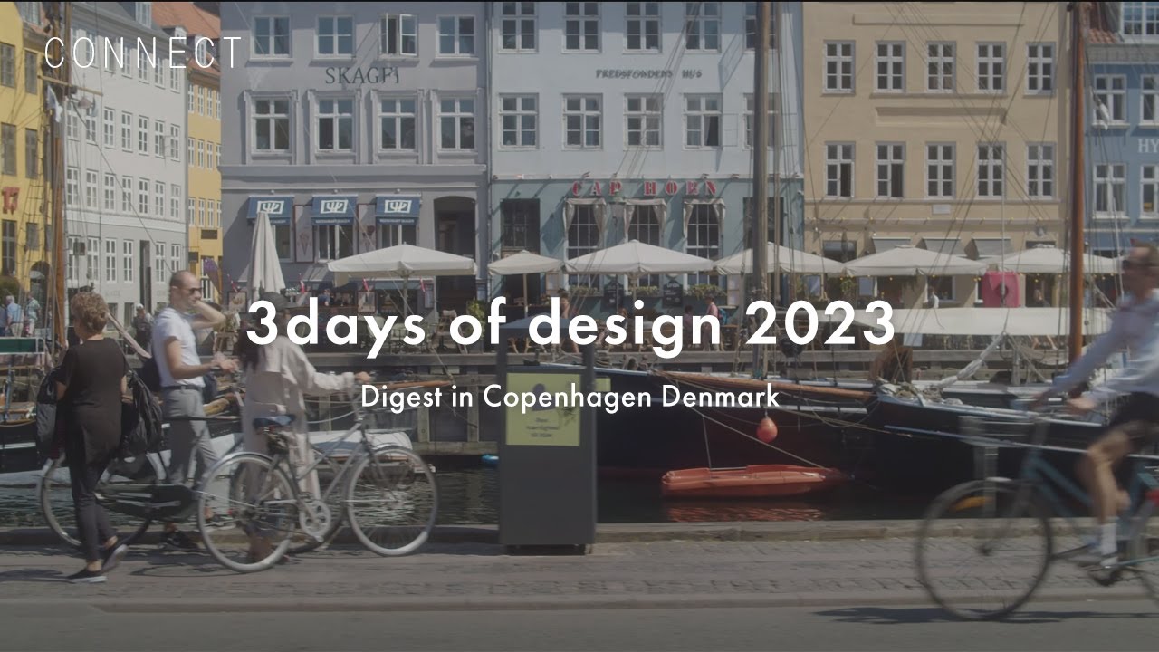 3DAYS OF DESIGN 2023 Digest in Copenhargen Denmark - YouTube