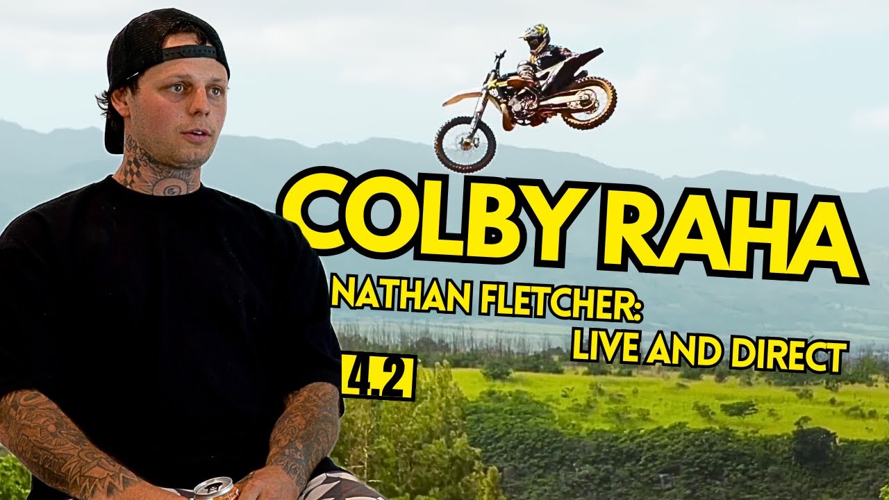4.2 COLBY RAHA: FMX Airs, Backflips, Rahaville, Hawaii and Beyond ...