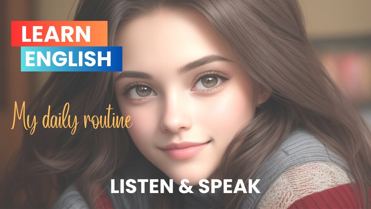 My Daily Routine/ Improve your English/ English Speaking Skills /My ...