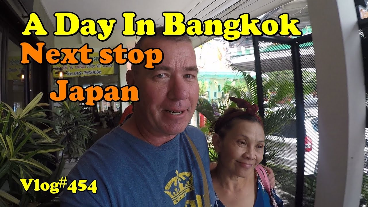 A Day in Bangkok, Next Stop Japan - YouTube