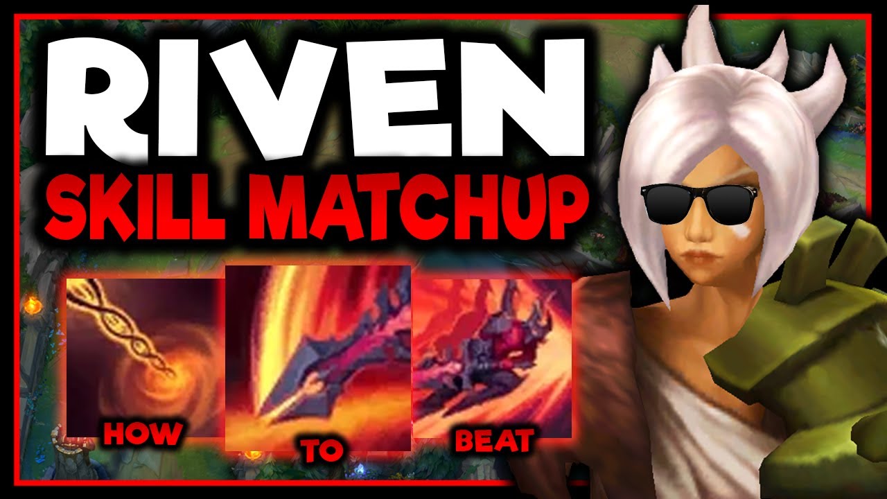 THE LEGENDARY RIVEN SKILL MATCHUP YOU ALL WANT TO SEE (HOW TO BEAT) - S12 Riven TOP Gameplay ...