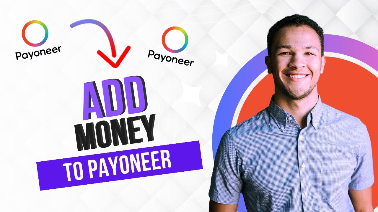 How to Add Money to Payoneer (Best Method) - YouTube