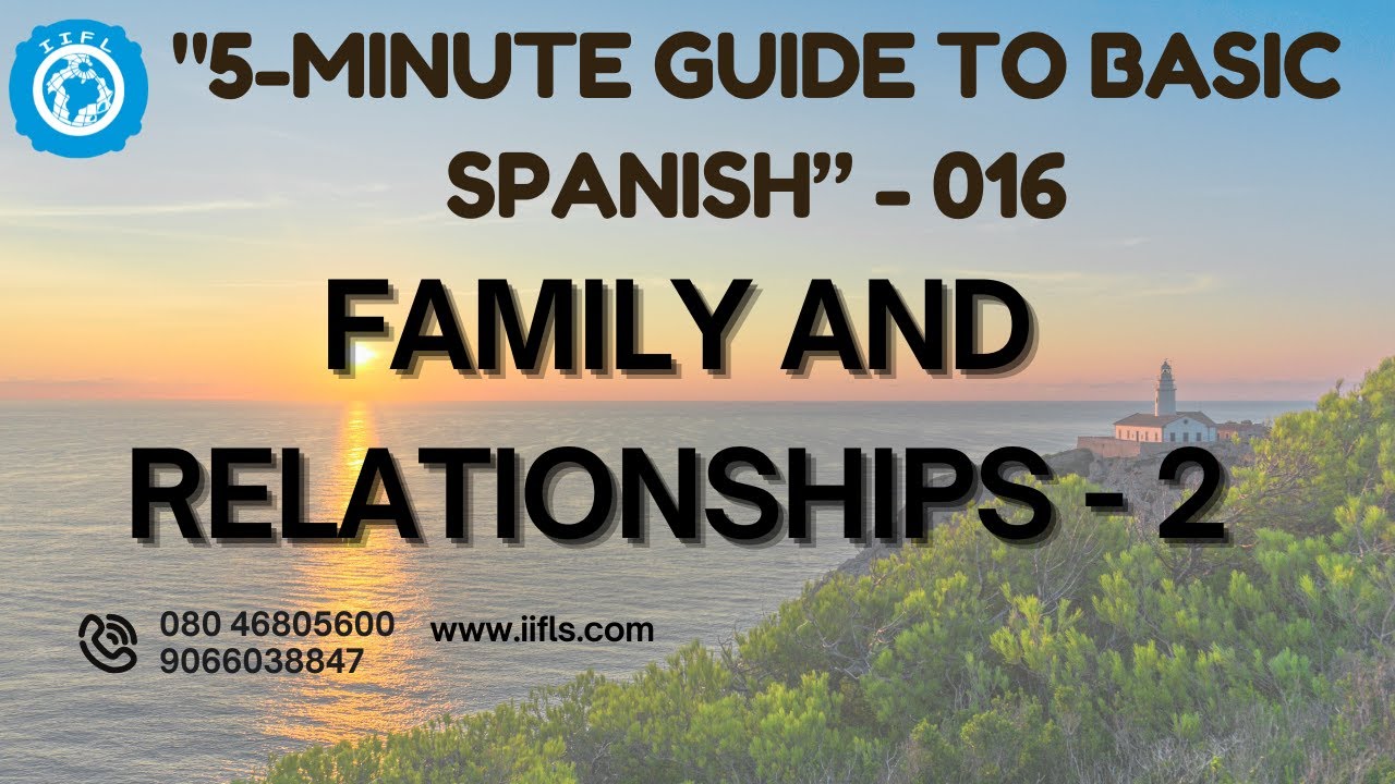 5-Minute Guide to Basic Spanish- 016 - Family and relationship phrases ...