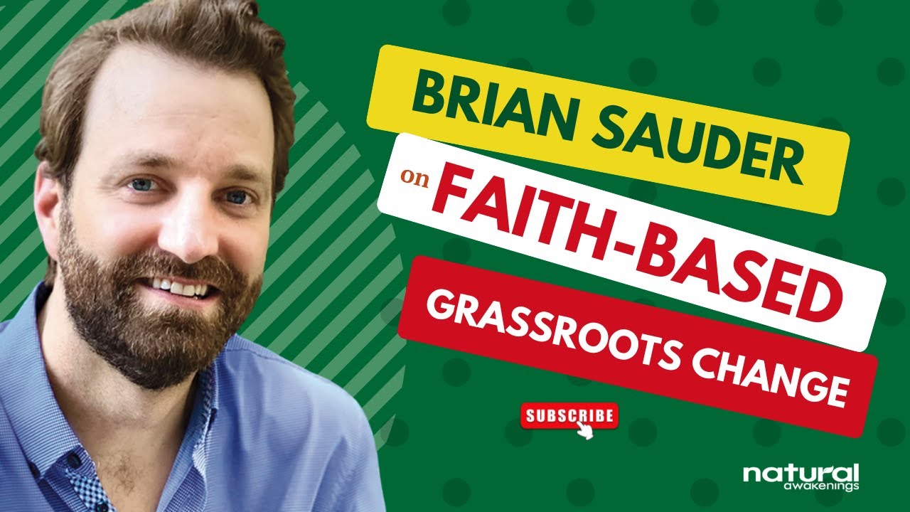 Brian Sauder on Faith Based Grassroots Change - YouTube