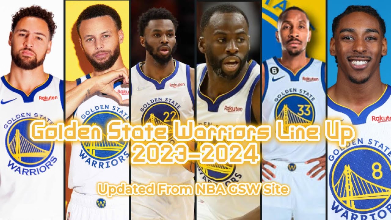 Golden State Warriors Line Up 2023-2024 - YouTube