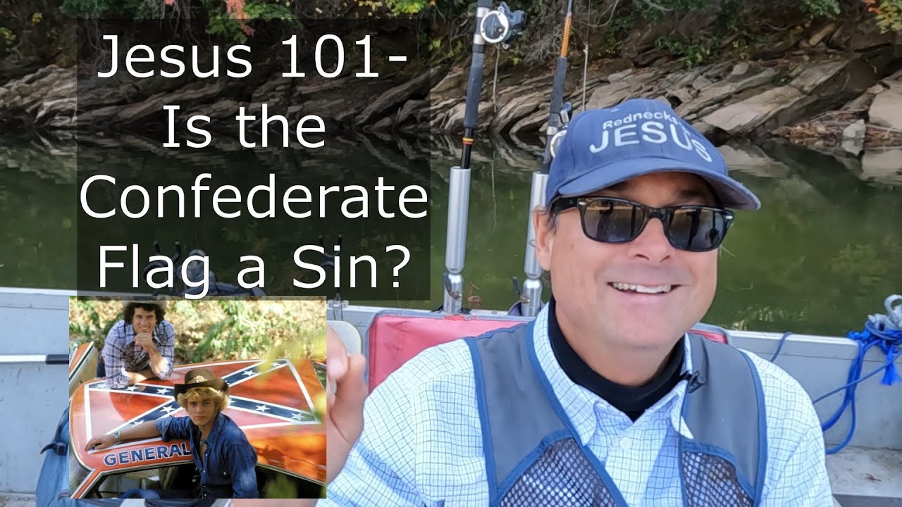 Jesus 101- Is the Confederate Flag a Sin? - YouTube