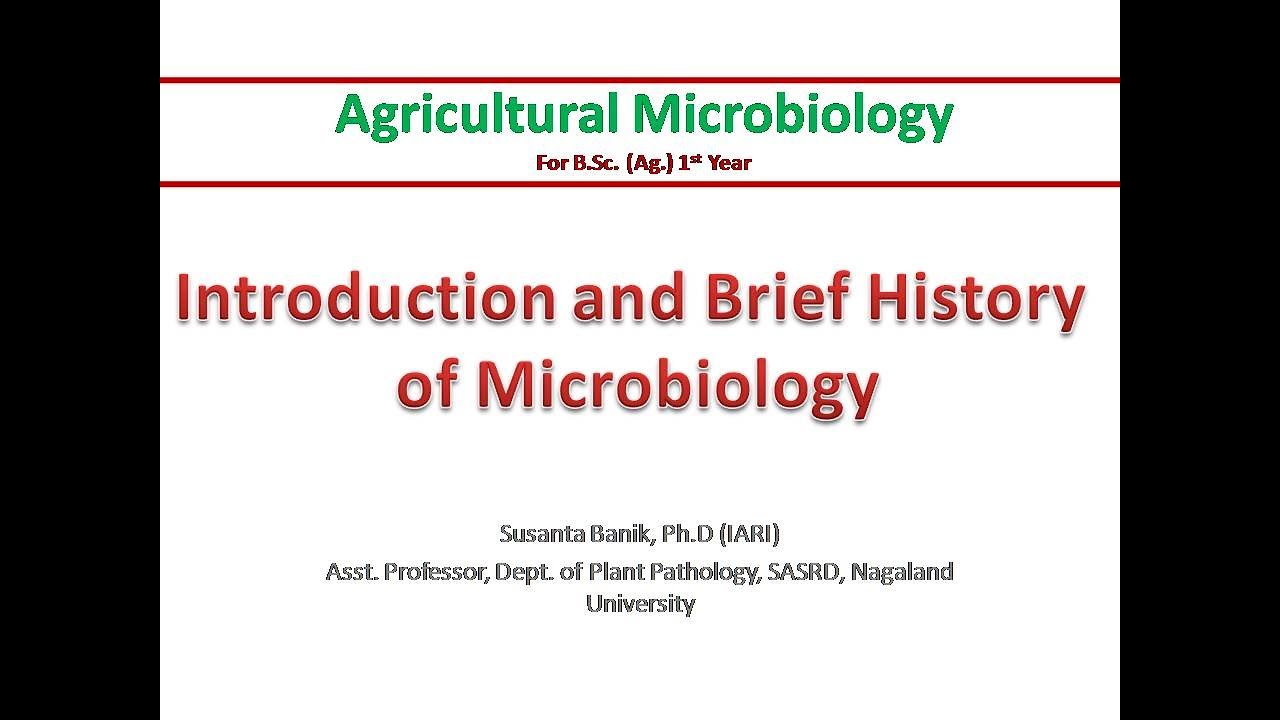 Agricultural Microbiology | Introduction and Brief History of ...