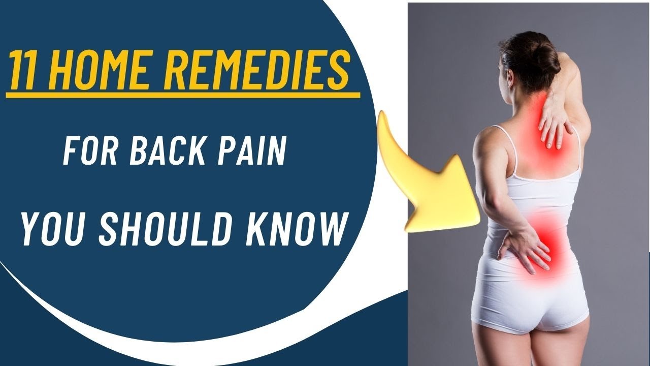 11 home remedies for back pain you should know | Best 11 ways to treat ...