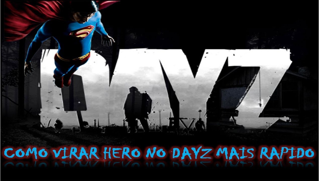 DAYZ MOD - Como Virar HERO Mais Rapido - YouTube