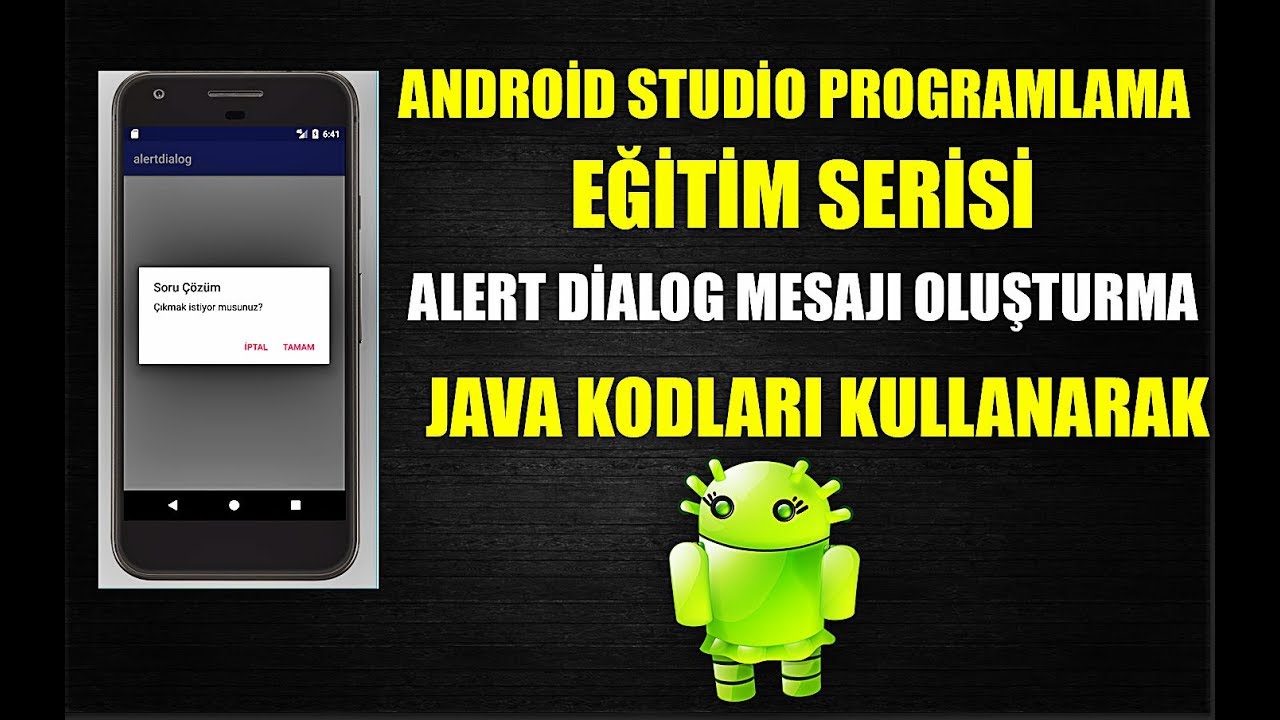 24.DERS Basit AlertDialog Kullanımı ANDROİD PROGRAMLAMA EĞİTİM SERİSİ 2017-2018 En Güncel - YouTube