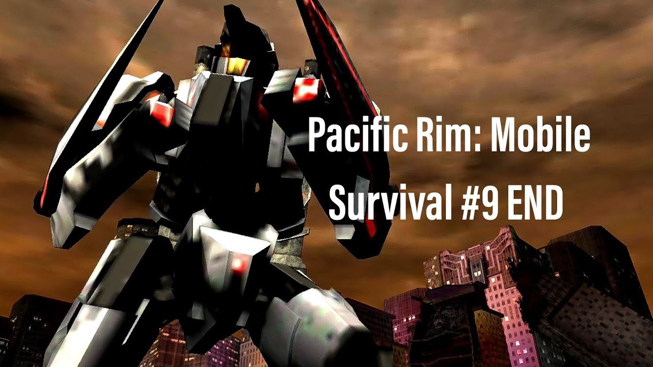 Pacific Rim: Mobile (Survival #9 END) - YouTube