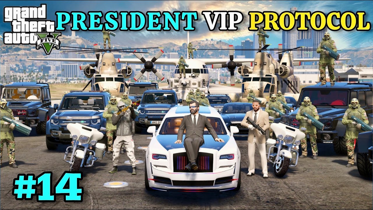 PRESIDENT VIP PROTOCOL - GTA 5 GAMEPLAY #14 - YouTube