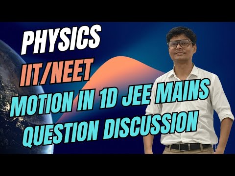 Motion in 1D for JEE Mains Exam-Oriented Questions 🚀 - YouTube
