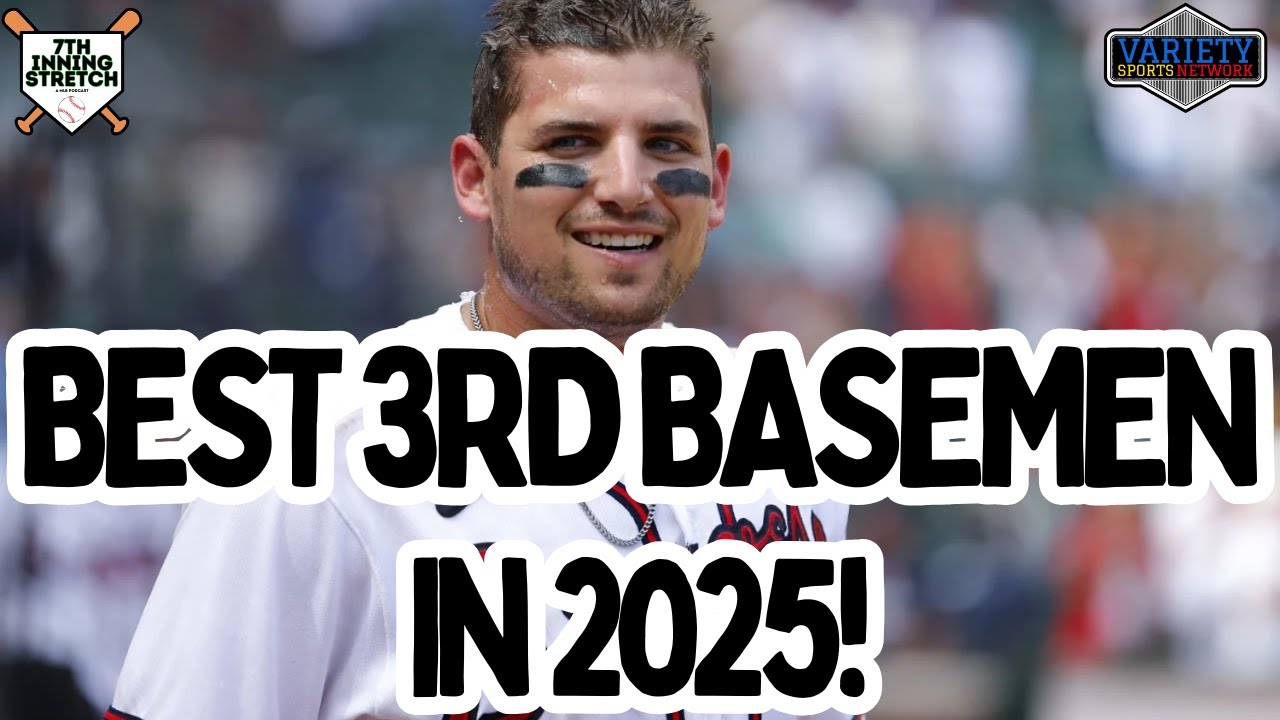Who’s the TOP 3rd Baseman in 2025?! | 7th Inning Stretch - YouTube