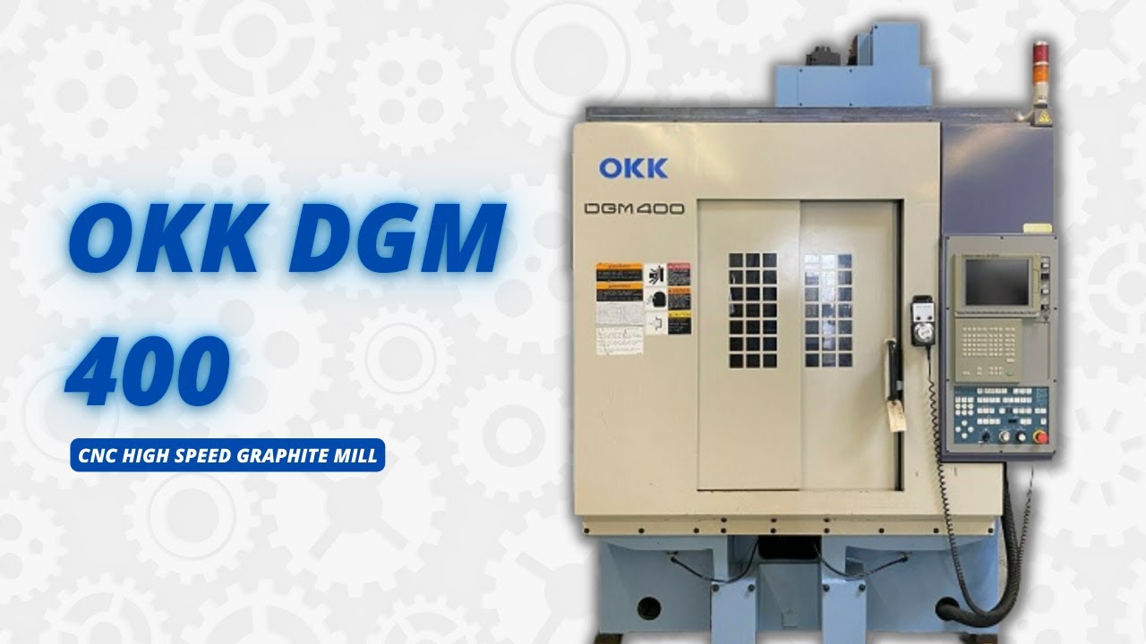 OKK DGM 400 CNC HIGH SPEED GRAPHITE MILL SKU 2123 – MachineStation ...