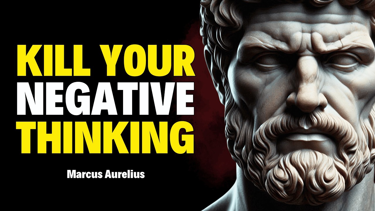 Kill Your Negative Thinking | stoicism philosophy - YouTube
