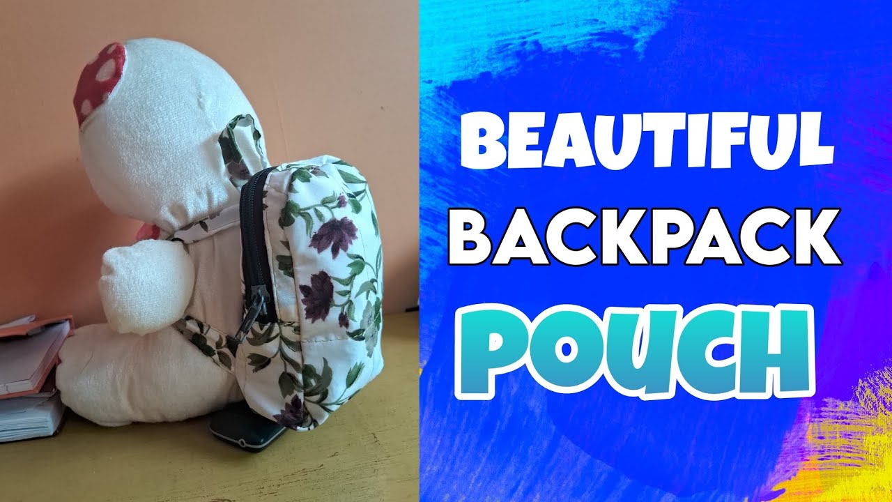 DIY Mini backpack pouch tutorial | easy way to make backpack pouch - YouTube