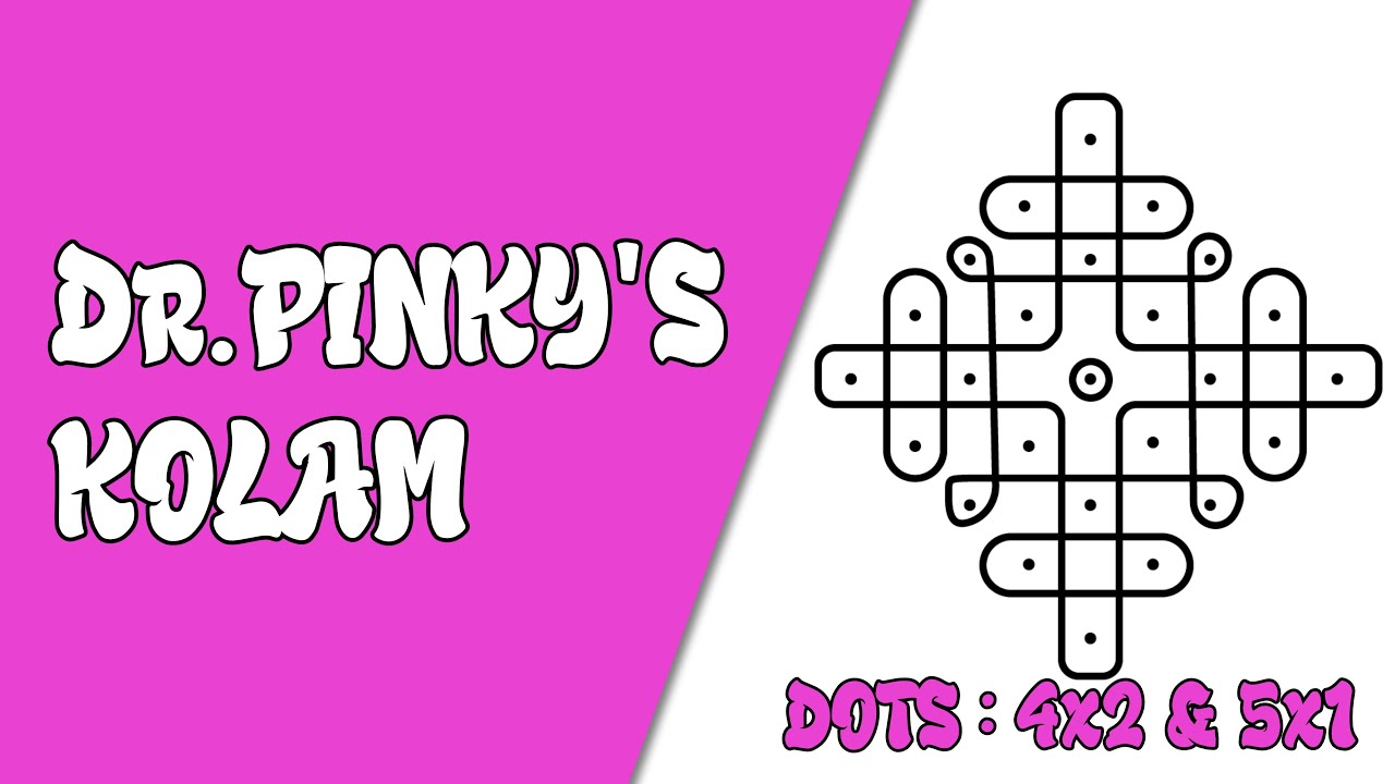 Dr. Pinky's KOLAM | 5X1 & 4X2 | ANIMATED KOLAM | Easy RANGOLI - YouTube