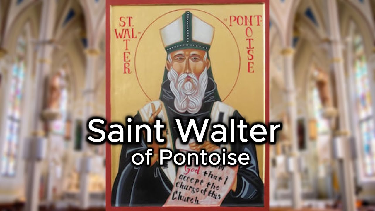The Life of Saint Walter of Pontoise - YouTube