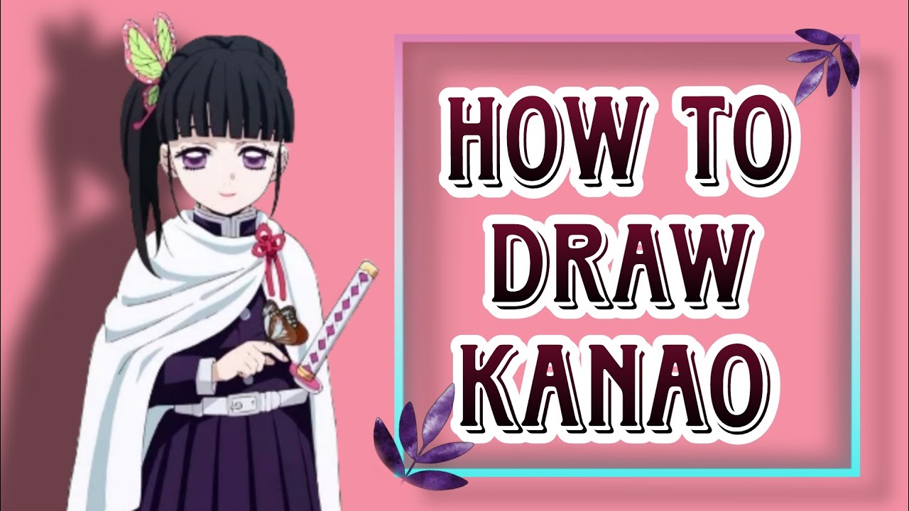 How to draw Kanao Tsuyuri | From Demon Slayer | - YouTube