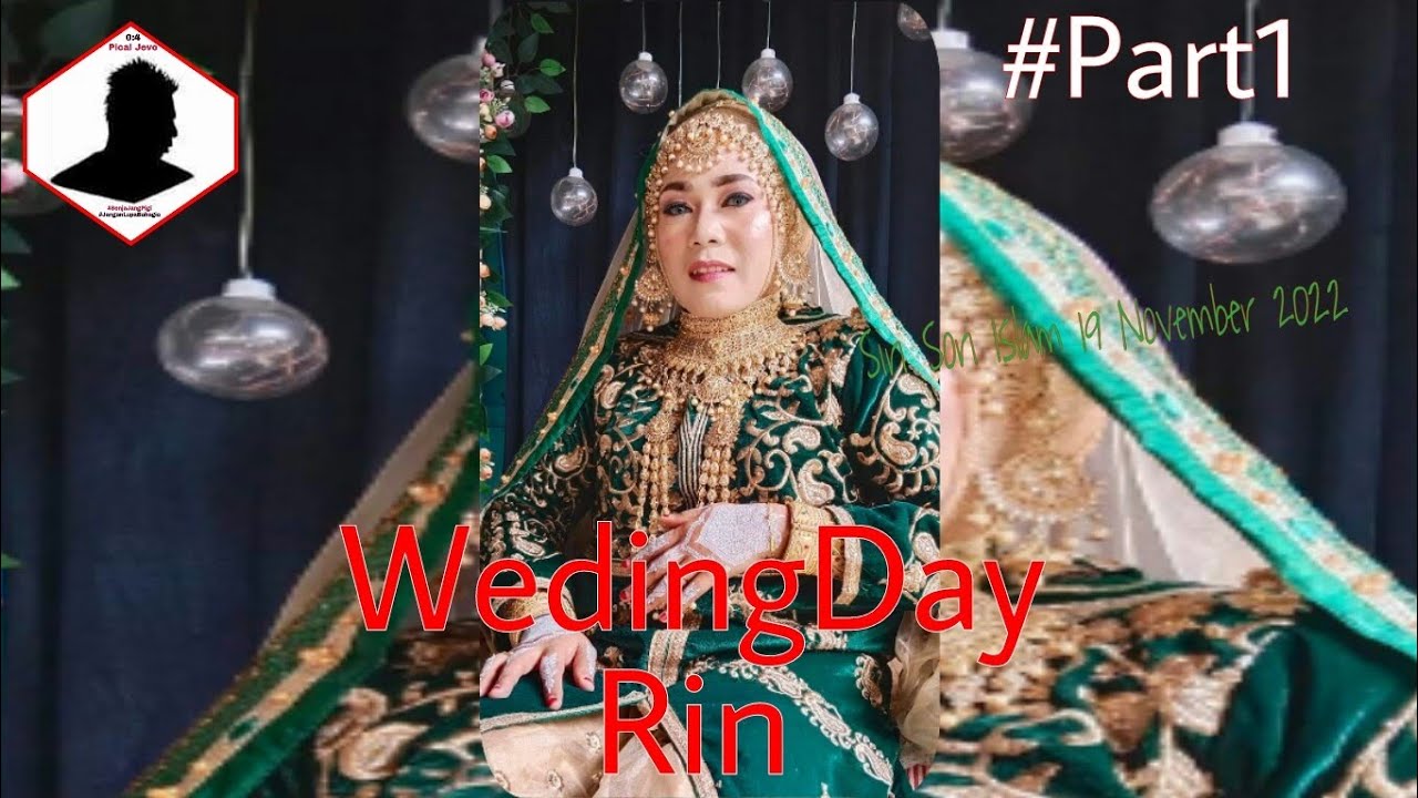 Wedding Rin & Ril #Part_1 - YouTube