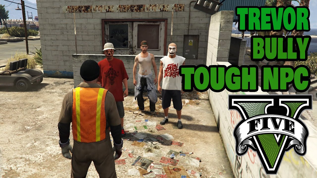 Trevor Bully Tough NPC - YouTube