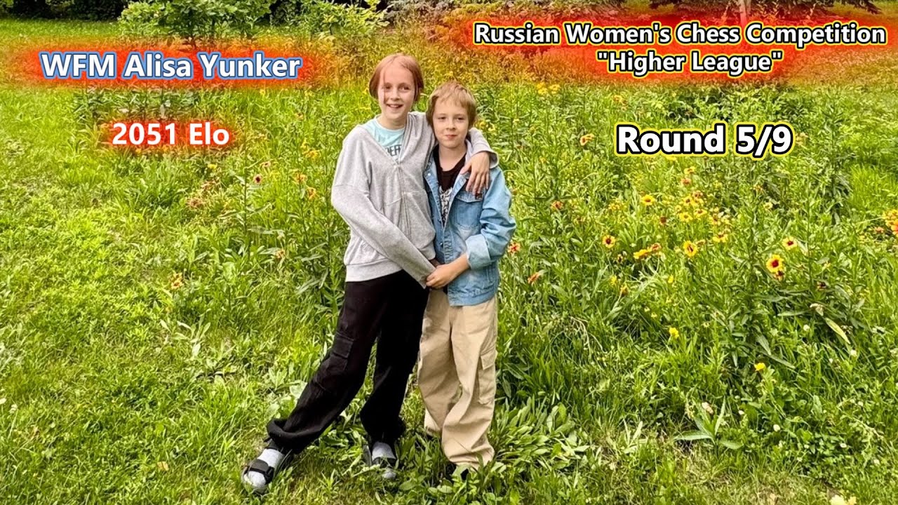 WFM Alisa Yunker (2051) - Liana Tsamalaidze (1937) - Round 5 - "Higher ...