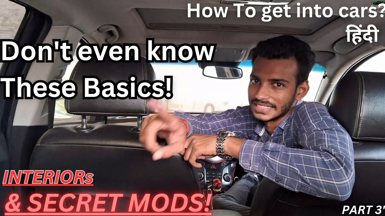 What is advanced car interior & basics functions || How to get into ...