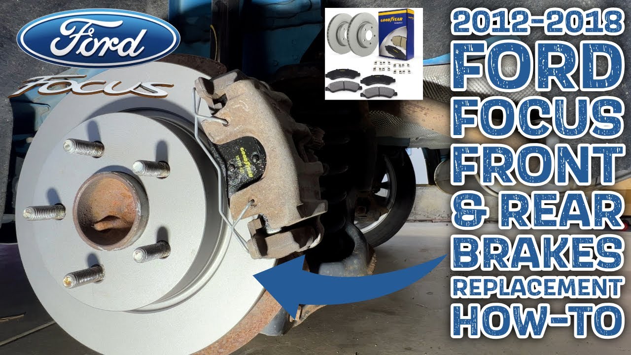 2012-18 Ford Focus Front & Rear Brakes Replacement How-To - YouTube
