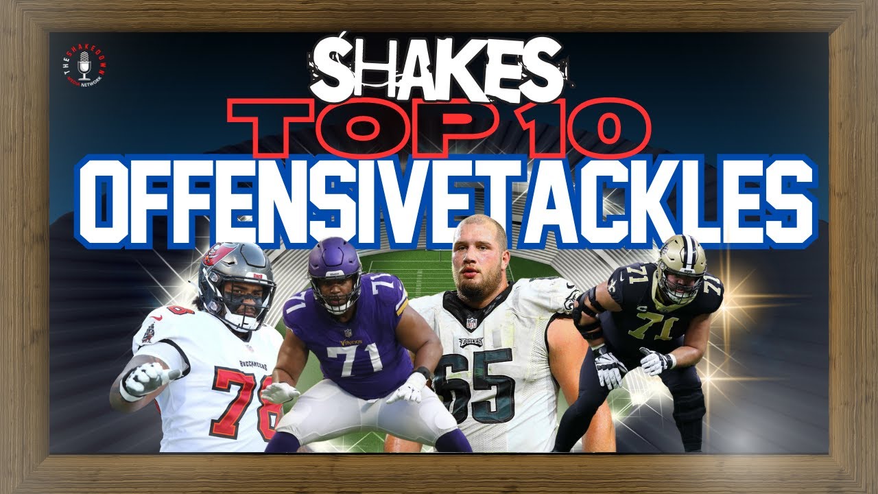 WHO'S THE BEST TACKLES IN THE NFL?? l TOP 10 OT 'S - YouTube