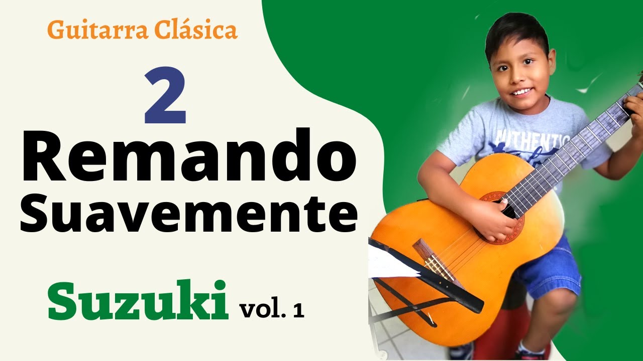Remando Suavemente - Guitarra Suzuki 1 #CursoDeGuitarra - YouTube